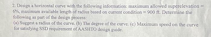 Solved 2. Design a horizontal curve with the following | Chegg.com