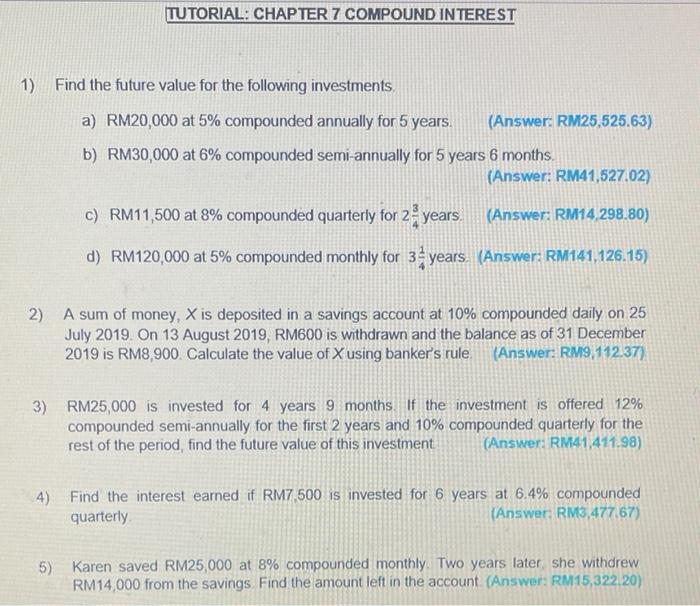 Solved TUTORIAL: CHAPTER 7 COMPOUND INTEREST Find the future | Chegg.com