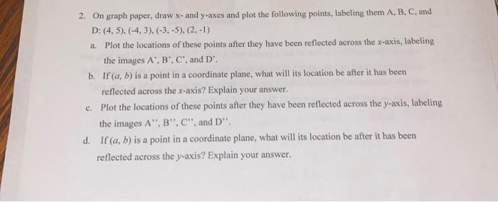 Solved 2. On graph paper, draw X- and y-axes and plot the | Chegg.com