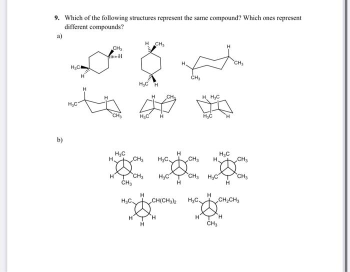 Solved 9. Which of the following structures represent the | Chegg.com