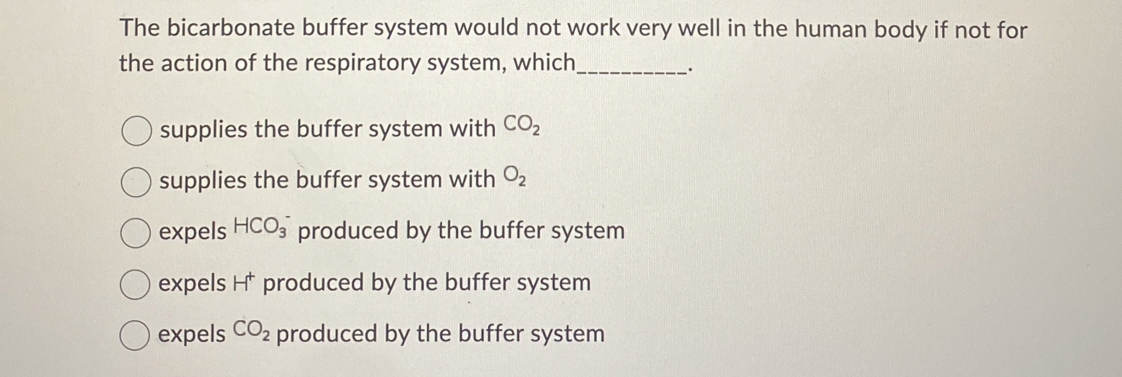 Solved The bicarbonate buffer system would not work very | Chegg.com