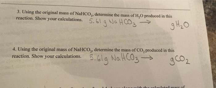 Solved reaction. Show your calculations. 5.61 g NaHCO3 3. | Chegg.com
