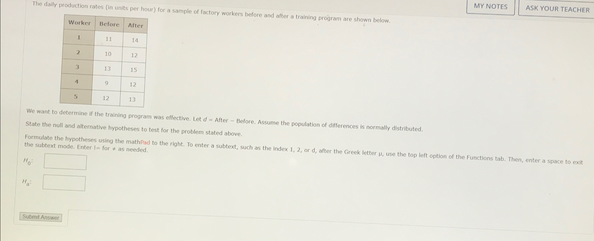 Solved The daily production rates (in units per hour) ﻿for a | Chegg.com