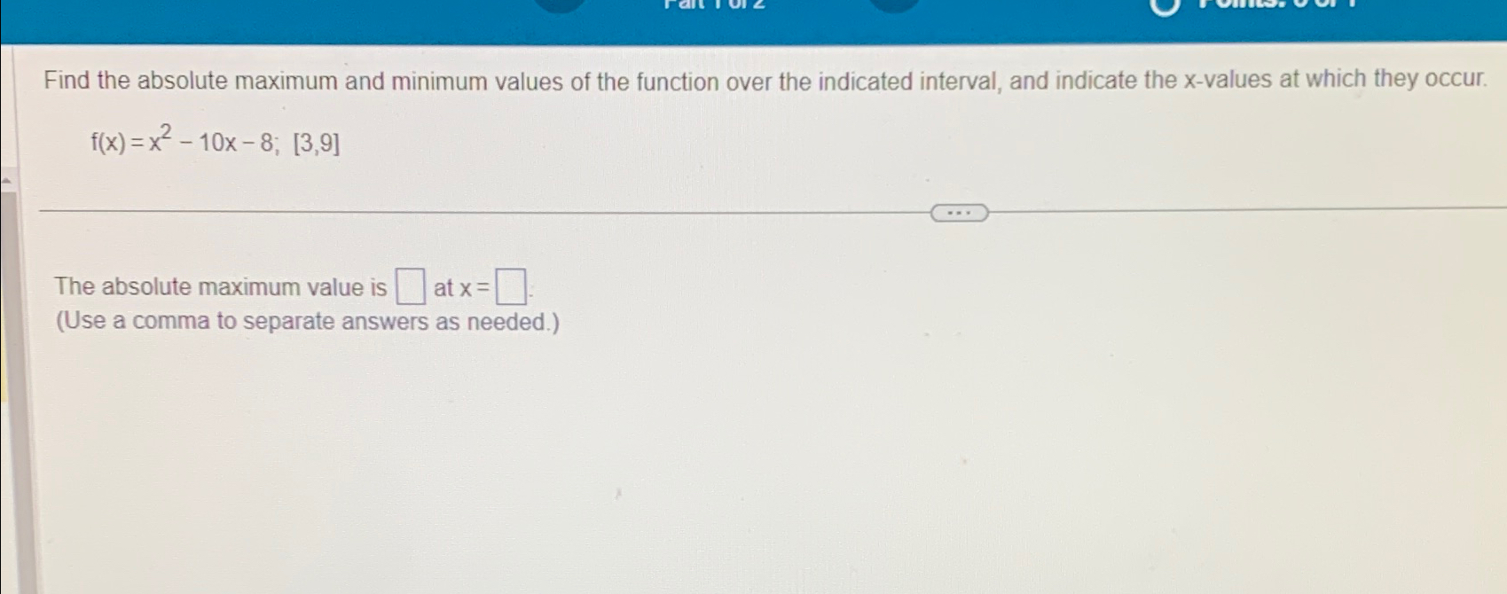 Solved Find the absolute maximum and minimum values of the | Chegg.com