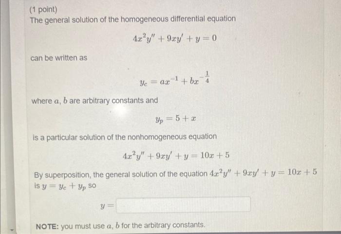 Solved (1 point) The general solution of the homogeneous | Chegg.com