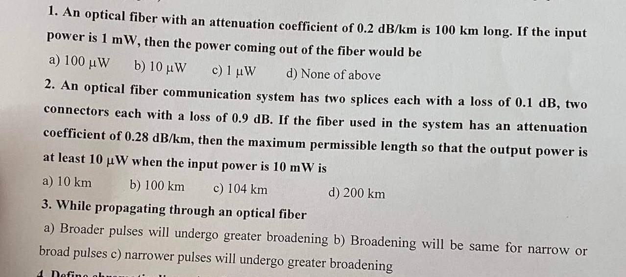 Solved 1. An optical fiber with an attenuation coefficient | Chegg.com