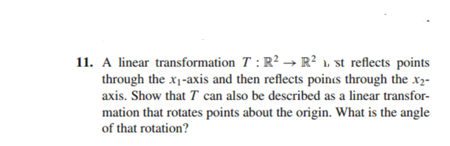 Solved A linear transformation T:R^(2)->R^(2) L st reflects | Chegg.com