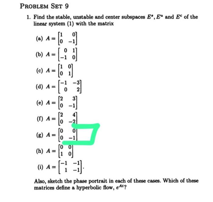 Solved PROBLEM SET 9 1. Find the stable, unstable and center | Chegg.com