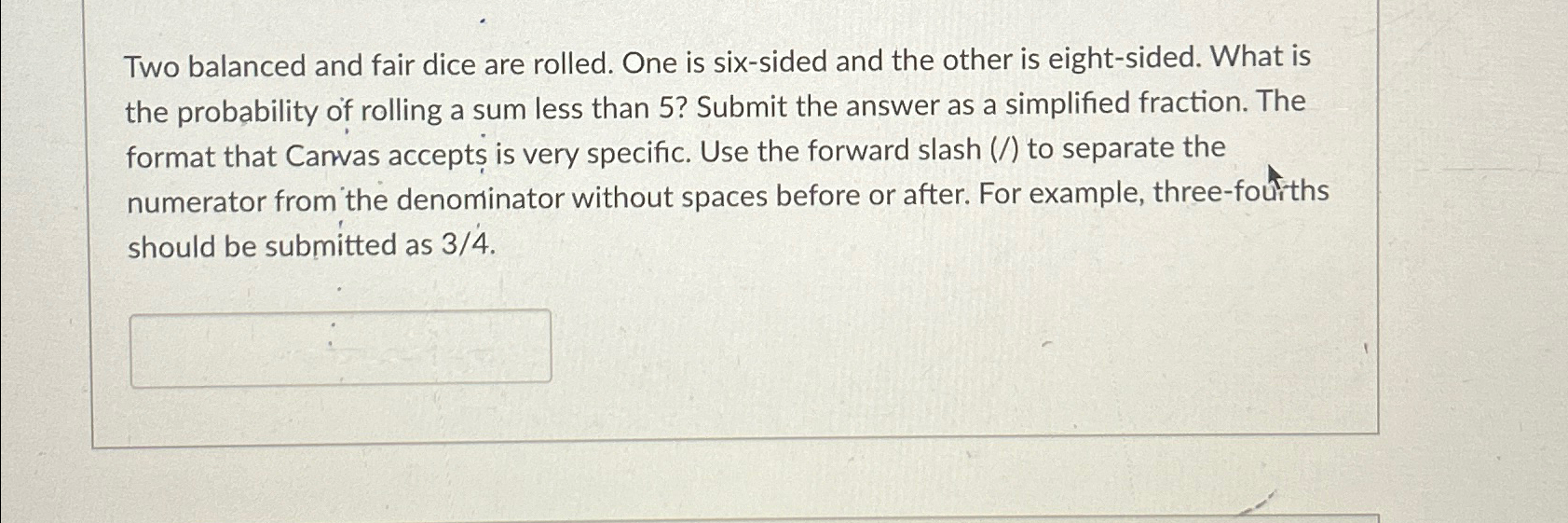 Solved Two balanced and fair dice are rolled. One is | Chegg.com