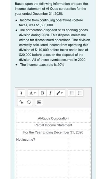 Solved Based upon the following information prepare the | Chegg.com