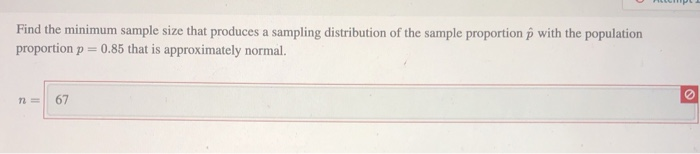 Solved Find the minimum sample size that produces a sampling | Chegg.com