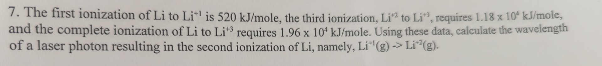 Solved The first ionization of Li to Li+1 ﻿is 520kJmole, the | Chegg.com
