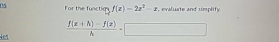 Solved For the functigs f(x)=2x2-x, ﻿evaluate and | Chegg.com