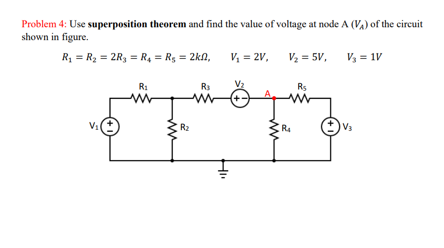 Solved Problem 4: Use superposition theorem and find the | Chegg.com