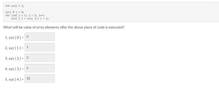 Solved Consider the above piece of code and answer | Chegg.com