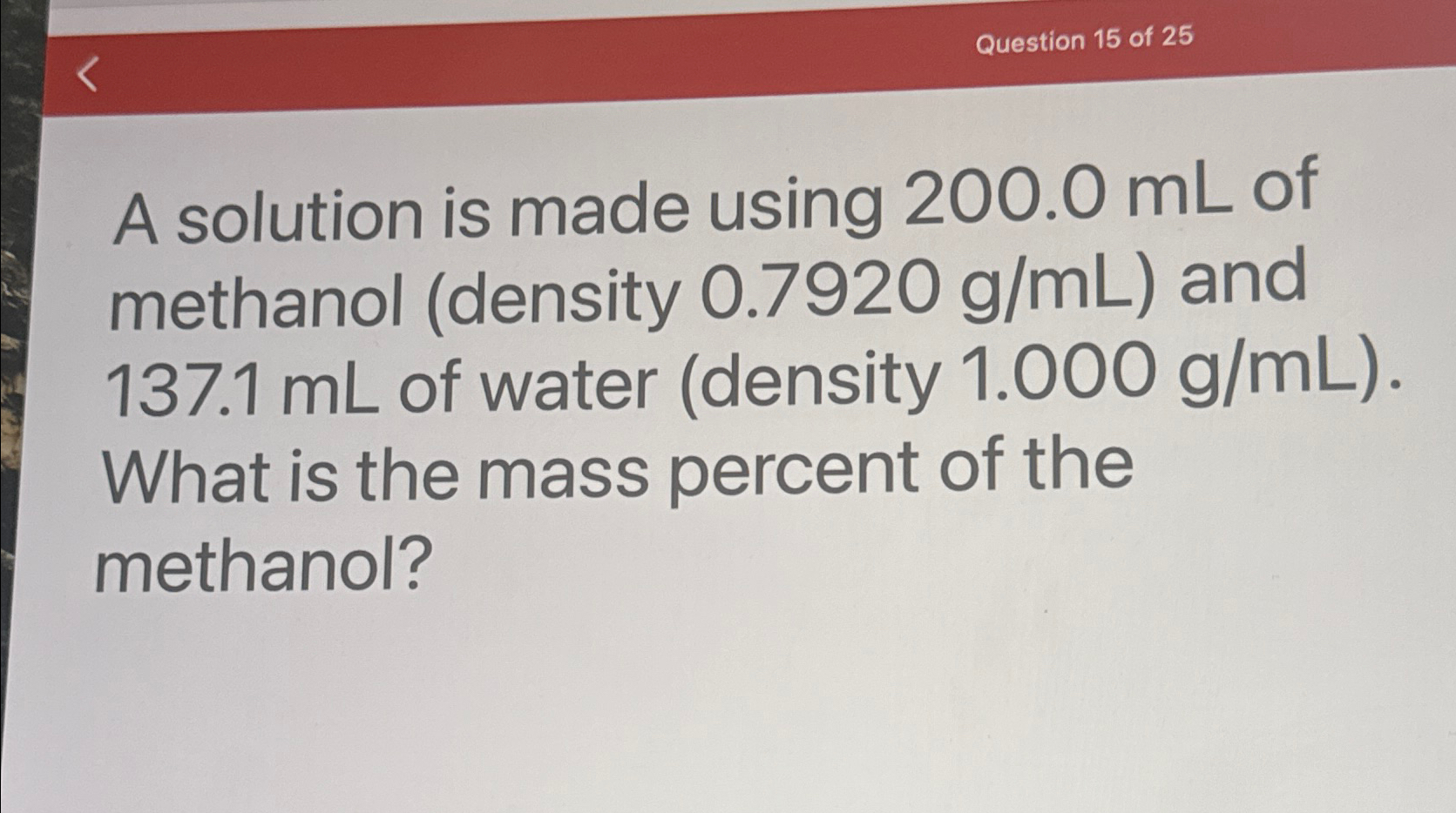 Solved A solution is made using 200.0mL ﻿of methanol | Chegg.com