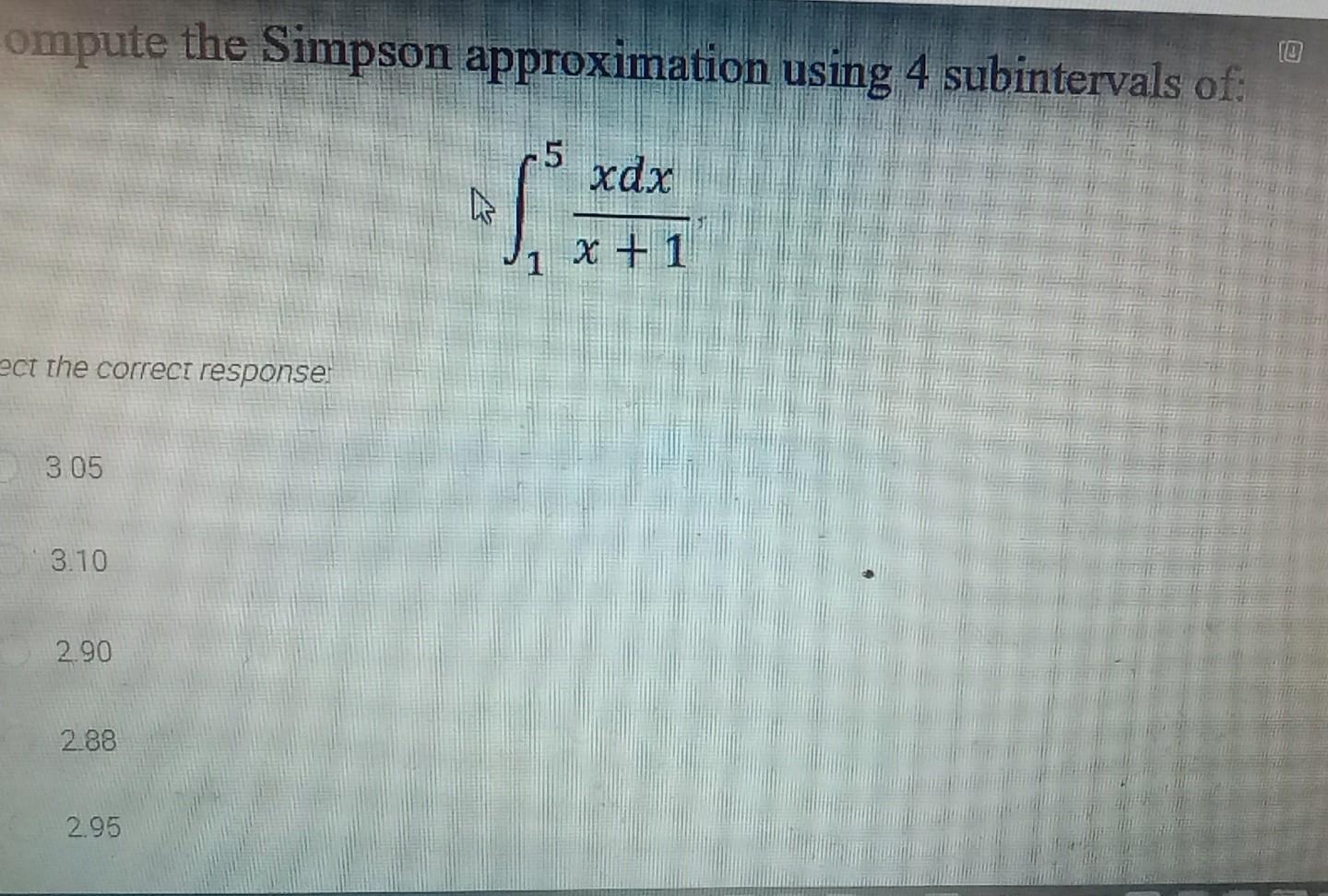 Solved ompute the Simpson approximation using 4 subintervals | Chegg.com