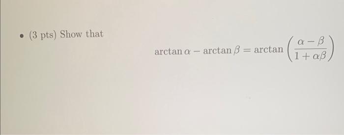 Solved 5b. (10pts) Find ∑n=0∞arctan(n2+n+11) Please follow | Chegg.com