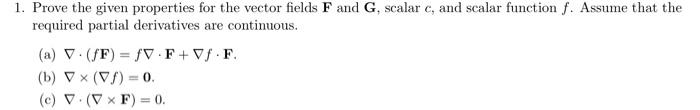 Solved 1. Prove the given properties for the vector fields F | Chegg.com