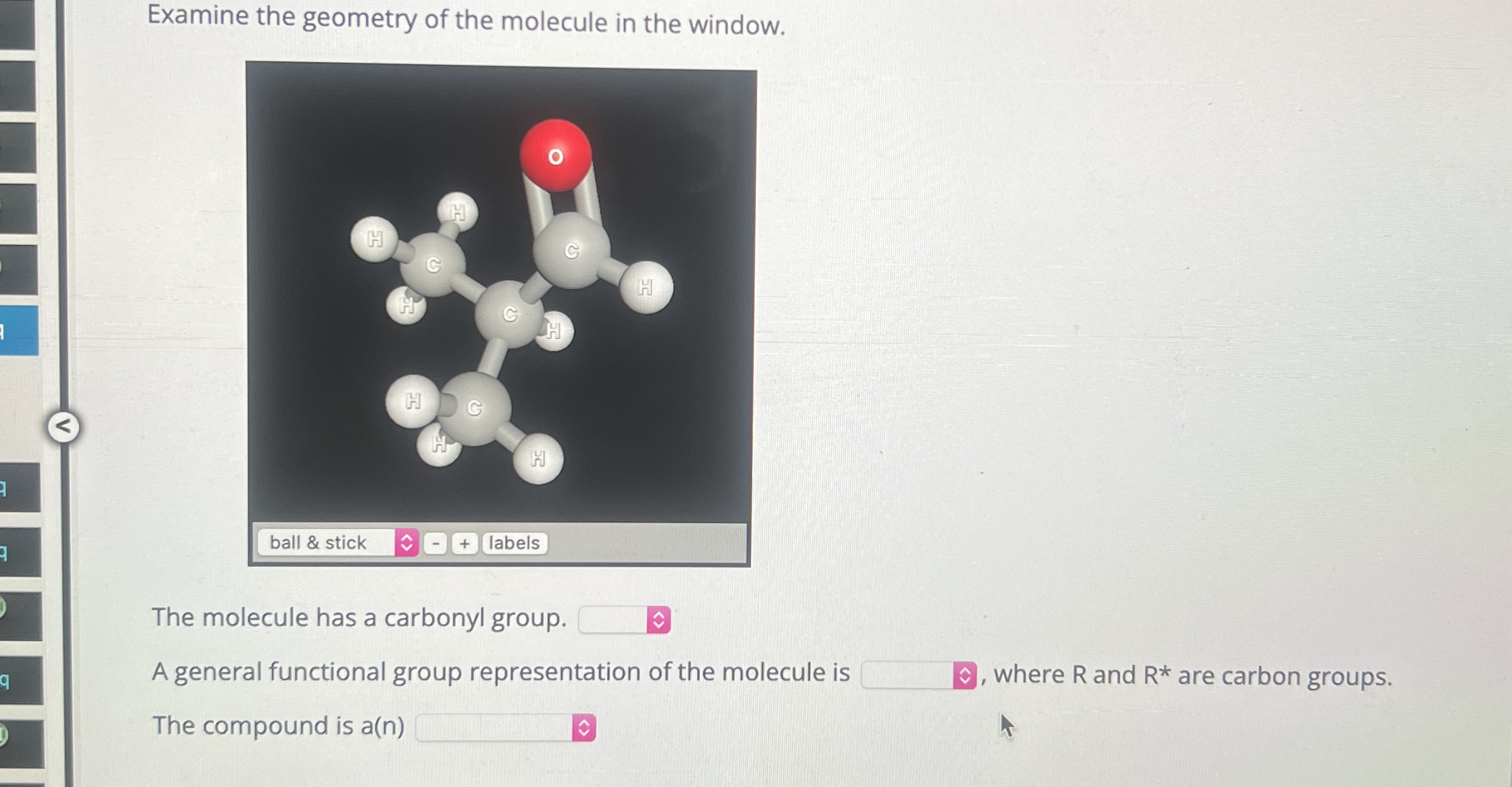 Solved Examine the geometry of the molecule in the | Chegg.com
