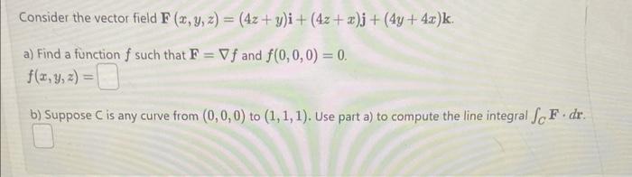 Solved Consider the vector field | Chegg.com