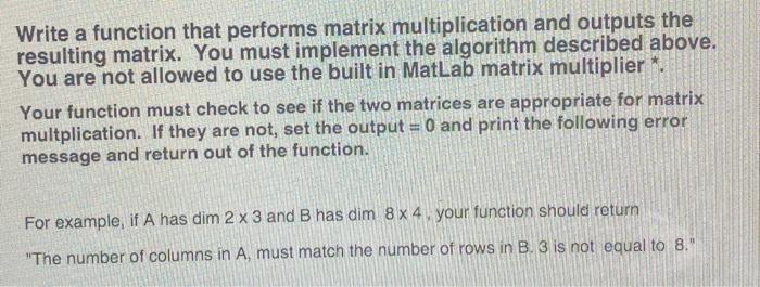 Solved Write a function that performs matrix multiplication | Chegg.com