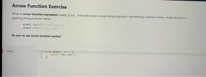 Solved Arrow Function Exercise Write an arrow function | Chegg.com