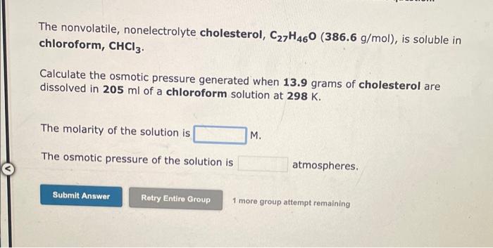 Solved The nonvolatile, nonelectrolyte cholesterol, | Chegg.com