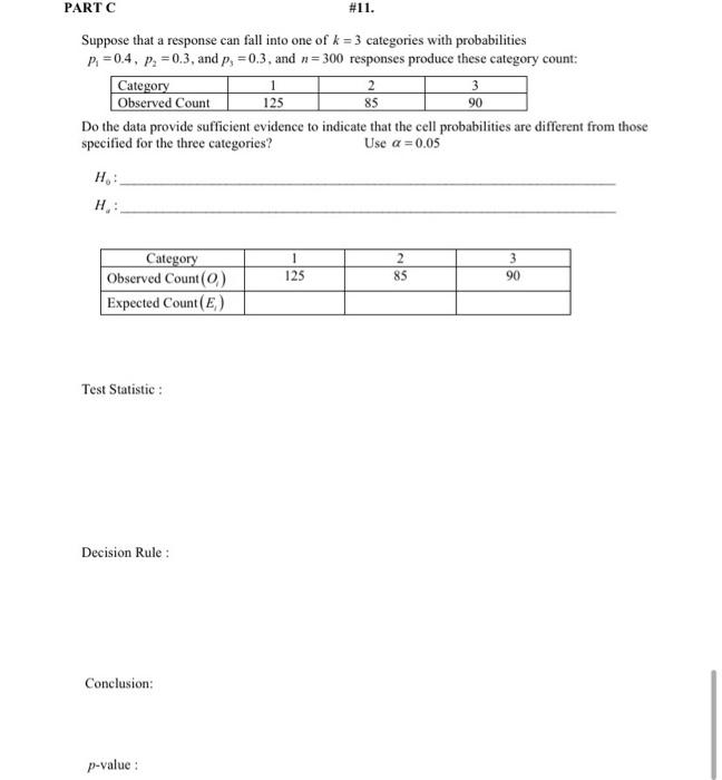 Solved = PARTC #11. Suppose that a response can fall into | Chegg.com Solved = PARTC #11. Suppose that a response can fall into | Chegg.com
