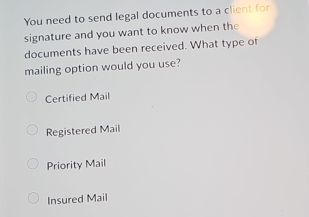 Solved You need to send legal documents to a client for | Chegg.com