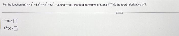 Solved For the function f(x)=4x5−5x4+4x3+6x2+3, find | Chegg.com