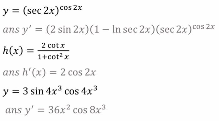 Solved y = (sec 2x) cos 2x ans y' = (2 sin 2x)(1 – In sec | Chegg.com