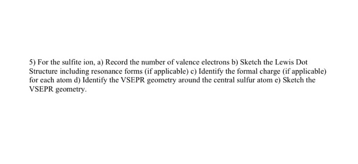 Solved 5) For the sulfite ion, a) Record the number of | Chegg.com