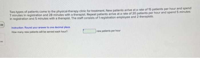Solved Two-types of patients come to the physical therapy | Chegg.com