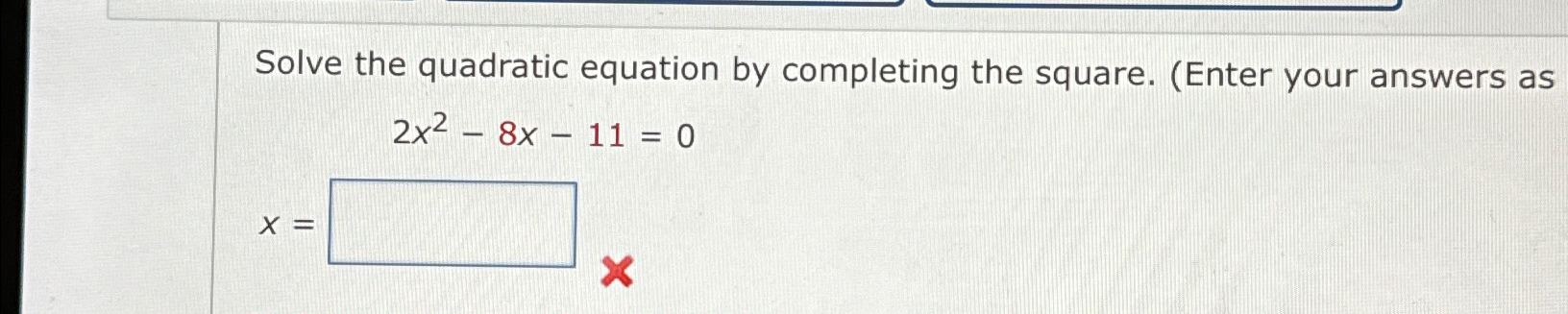 Solved Solve the quadratic equation by completing the | Chegg.com