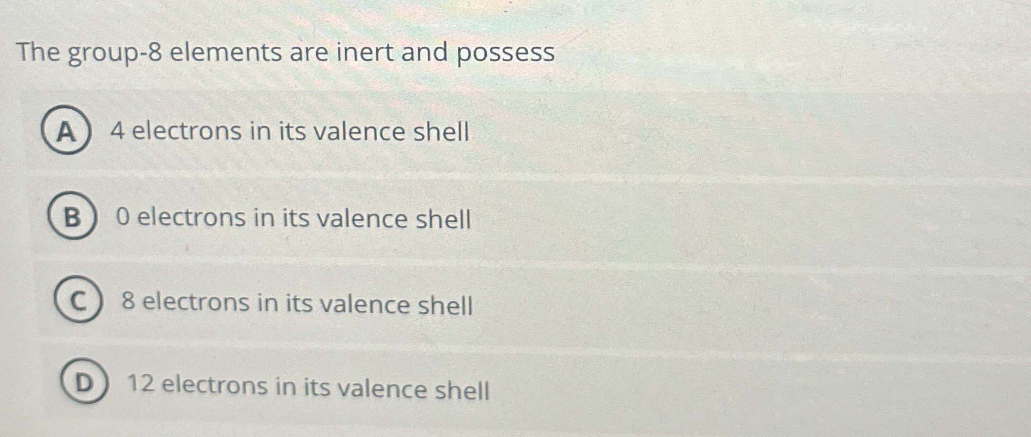 Solved The group-8 ﻿elements are inert and possess4 | Chegg.com