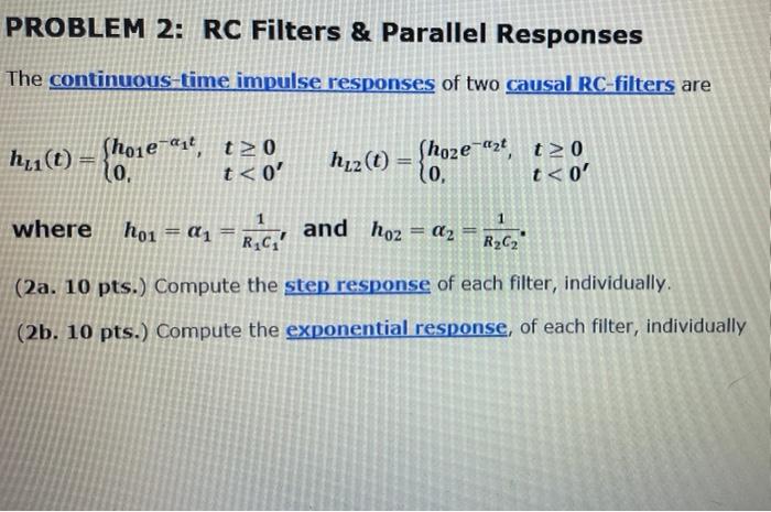 Solved PROBLEM 2: RC Filters & Parallel Responses The | Chegg.com