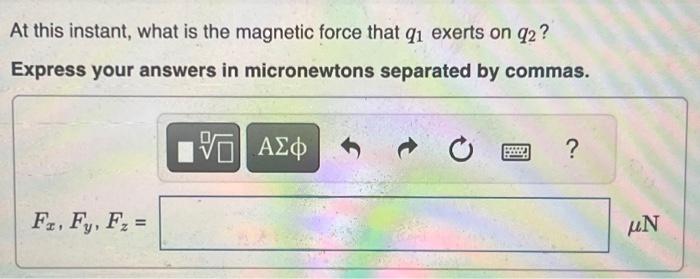 Solved At a particular instant, charge q1=4.00×10−6C is at | Chegg.com