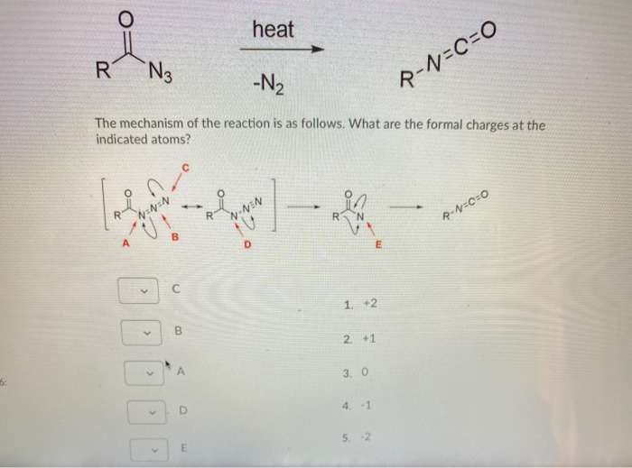 Solved heat R N3 -N2 R-N=C=0 The mechanism of the reaction | Chegg.com