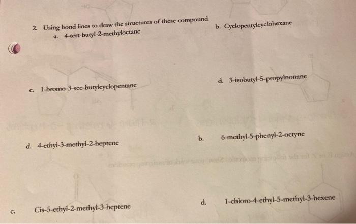Solved b. Cyclopentylcyclohexane 2. Using bond lines to draw | Chegg.com