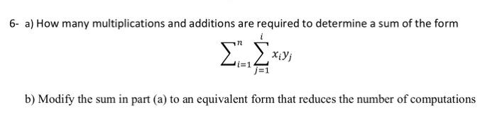 Solved - a) How many multiplications and additions are | Chegg.com