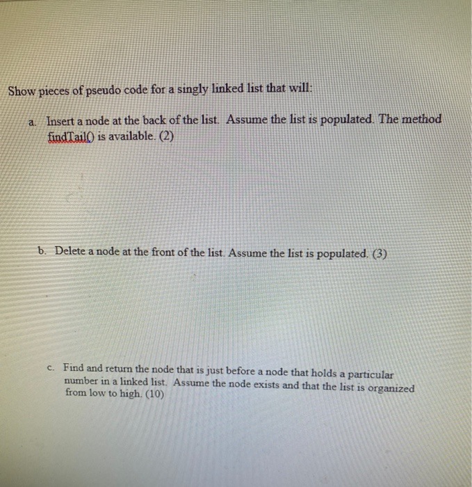 Solved Show pieces of pseudo code for a singly linked list | Chegg.com