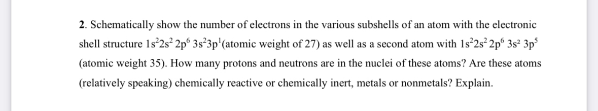 Solved Schematically show the number of electrons in the | Chegg.com