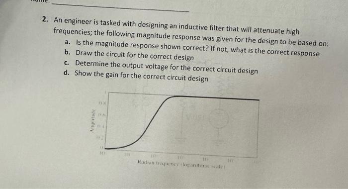 2. An engineer is tasked with designing an inductive | Chegg.com