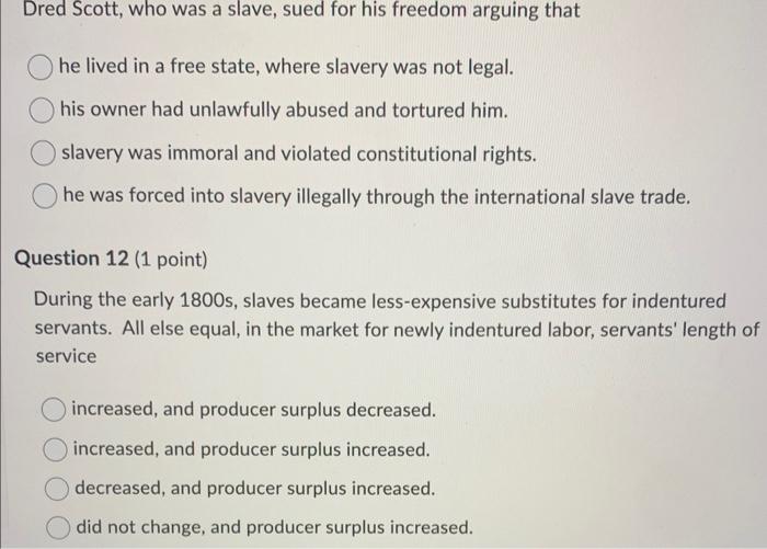 Solved Dred Scott, who was a slave, sued for his freedom | Chegg.com