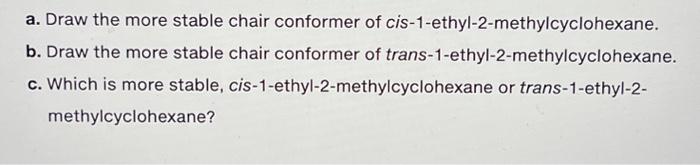 Solved a. Draw the more stable chair conformer of | Chegg.com