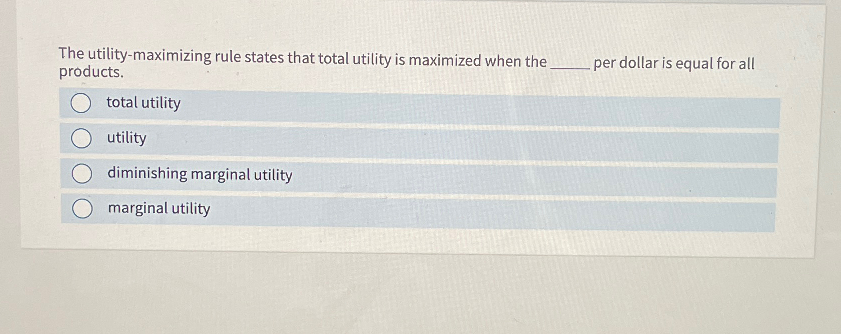 Solved The utility-maximizing rule states that total utility | Chegg.com Solved The utility-maximizing rule states that total utility | Chegg.com