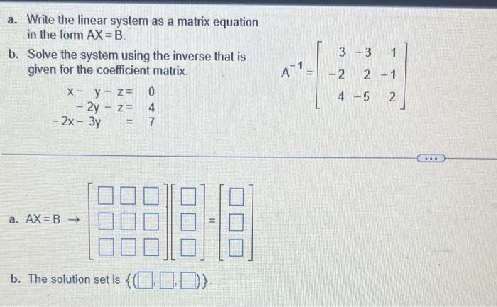 Solved in the form AX=B. b. Solve the system using the | Chegg.com