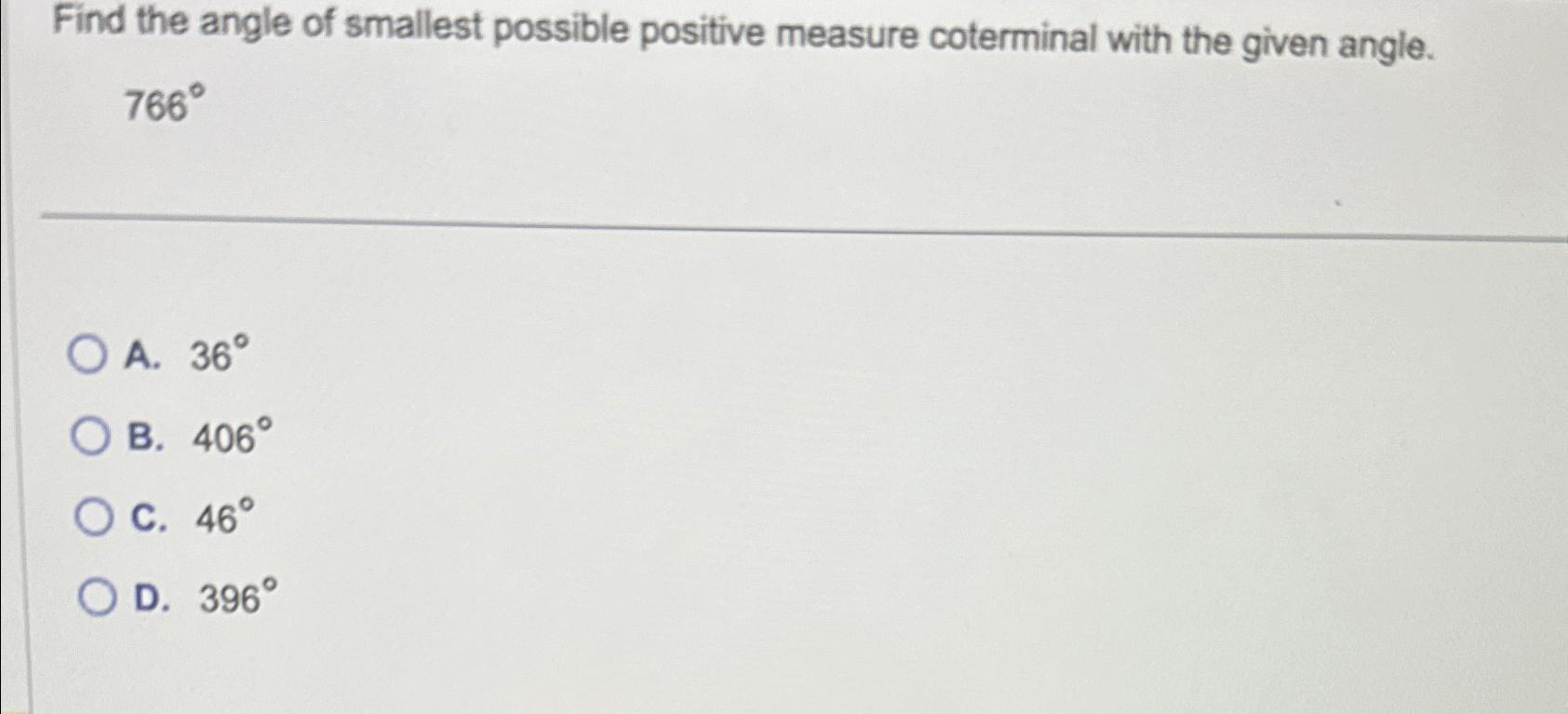 Solved Find the angle of smallest possible positive measure | Chegg.com