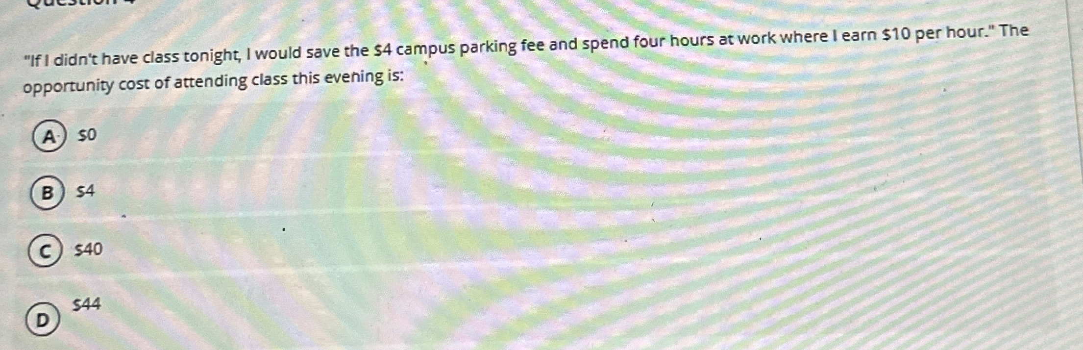 Solved "If I didn't have class tonight, I would save the $4 | Chegg.com